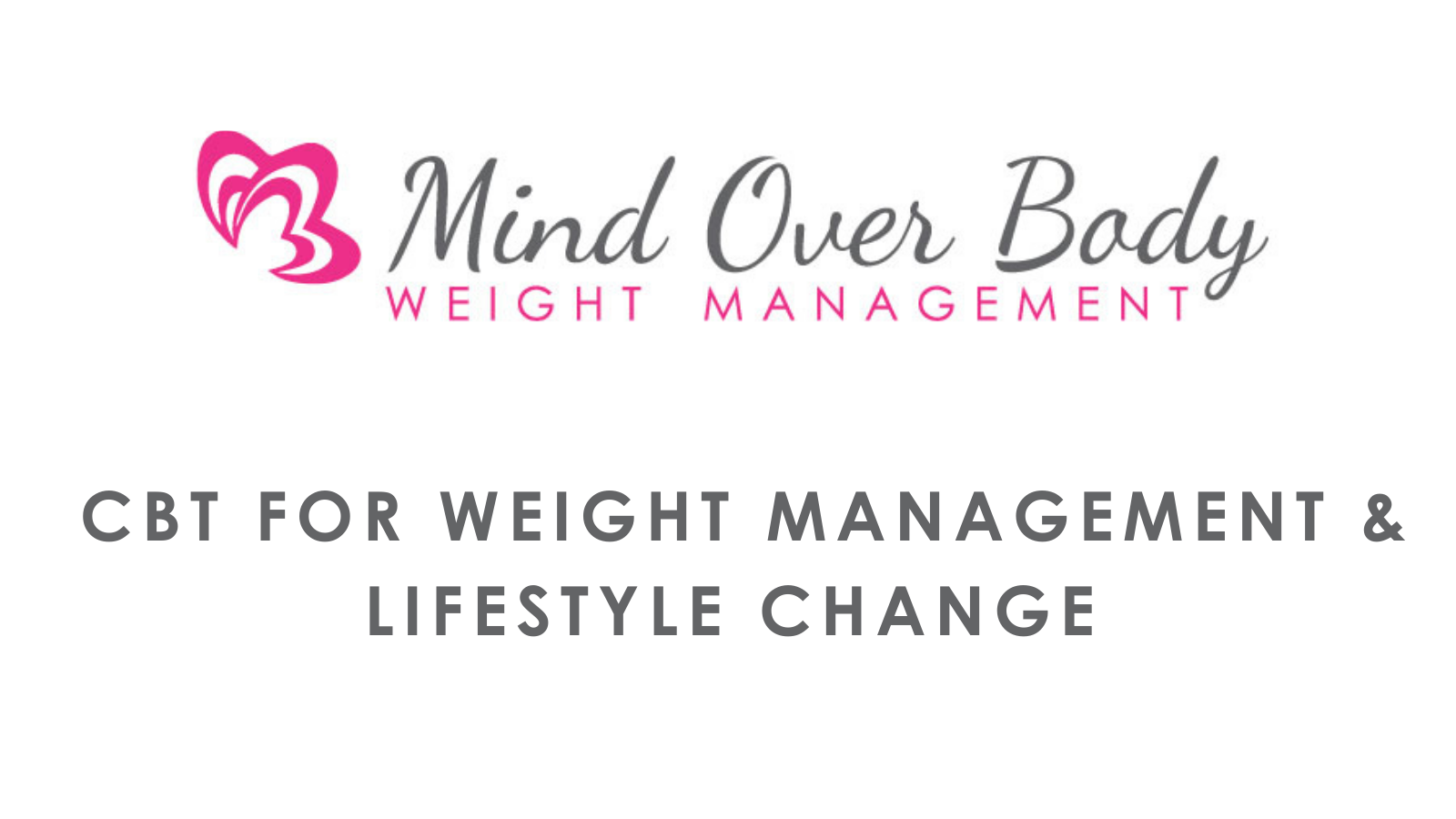 Mind over Body Weight Management Programme™ l CBT for weight loss